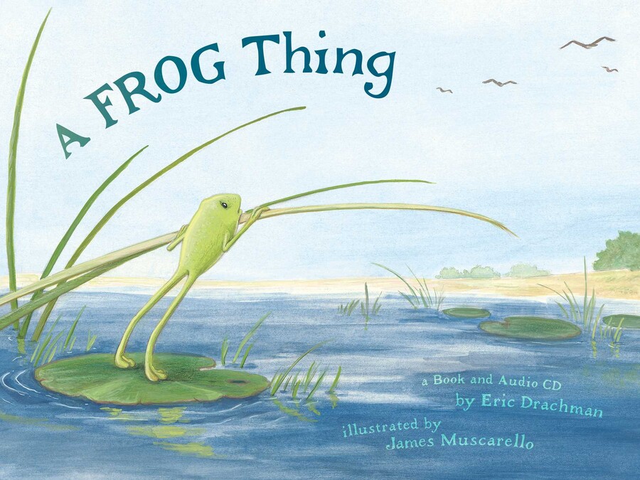 A Frog Thing - Book Summary & Video | Official Publisher Page | Simon & Schuster