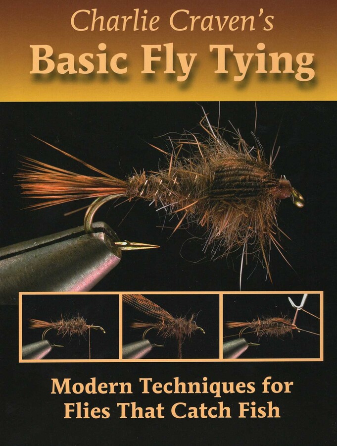 Charlie Craven's Basic Fly Tying | Book by Charlie Craven | Official Publisher Page | Simon ...
