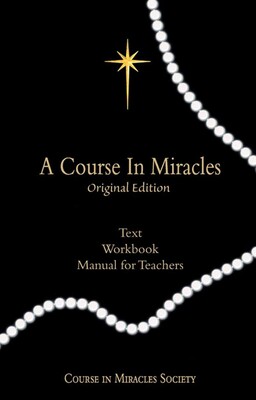 Course in Miracles: TEXT / WORKBOOK / MANUAL FOR TEACHERS eBook by ...
