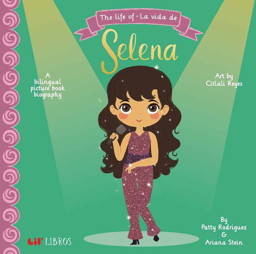 The Life of / La vida de Selena (Bilingual: English/Spanish) | Book by ...
