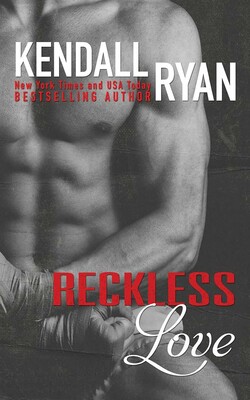 Reckless Love | Book by Kendall Ryan | Official Publisher Page | Simon & Schuster Canada