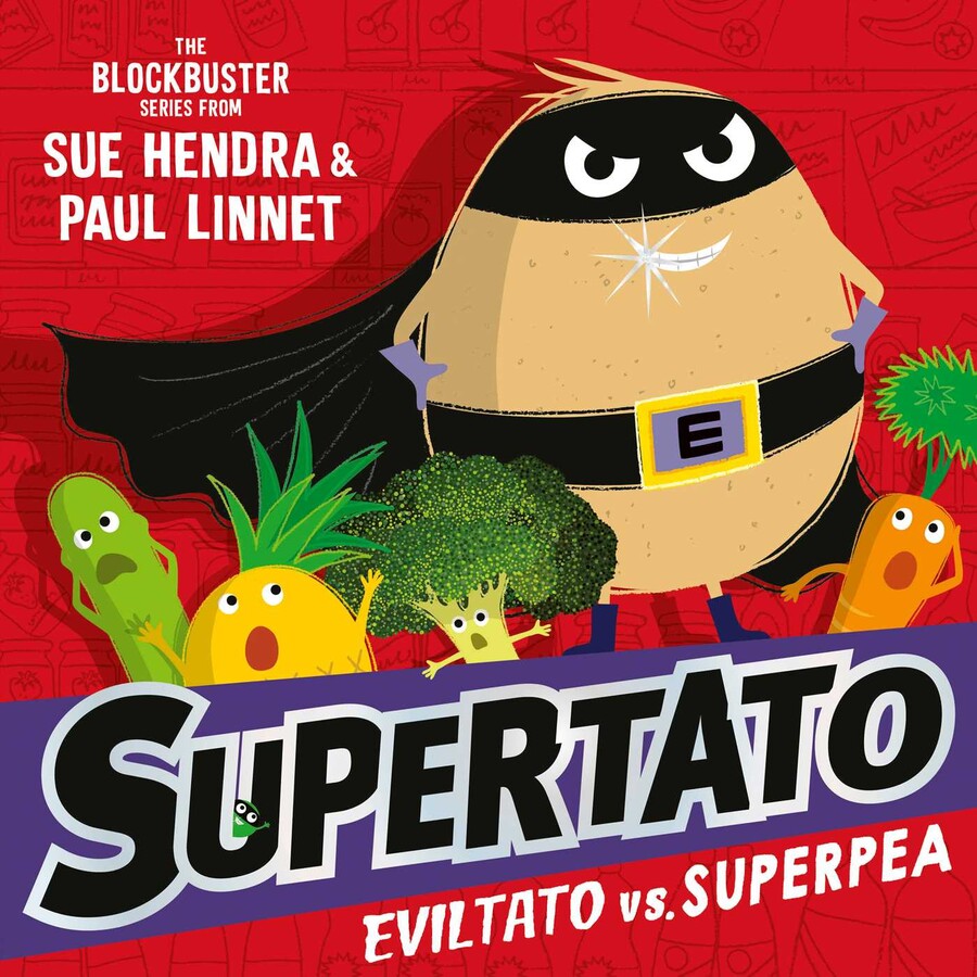 Supertato: Eviltato vs Superpea | Book by Sue Hendra, Paul Linnet ...