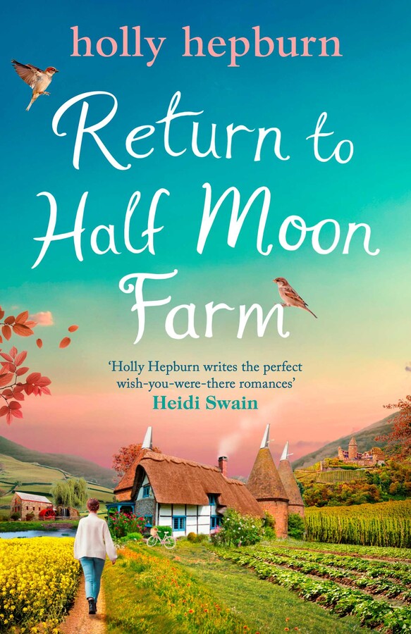 Return to Half Moon Farm eBook by Holly Hepburn | Official Publisher ...