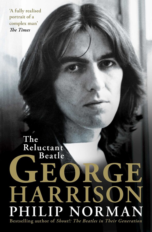 George Harrison eBook by Philip Norman | Official Publisher Page ...