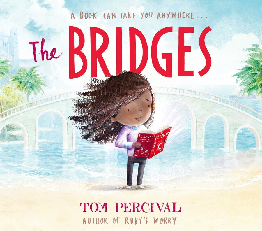 The Bridges | Book by Tom Percival | Official Publisher Page | Simon ...
