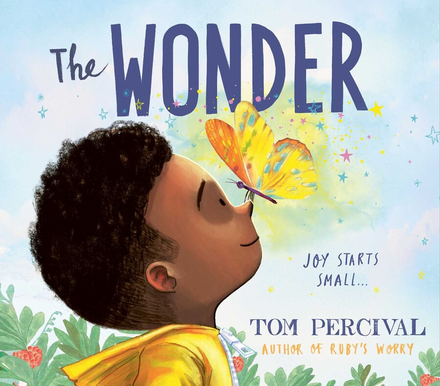 The Wonder | Book by Tom Percival | Official Publisher Page | Simon ...