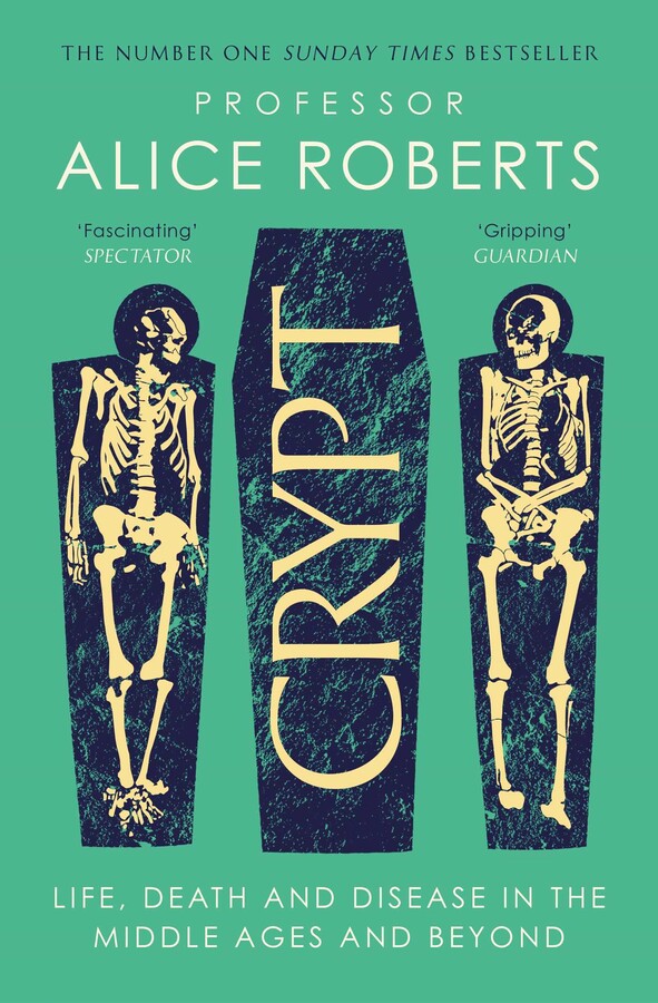 Crypt | Book by Alice Roberts | Official Publisher Page | Simon & Schuster