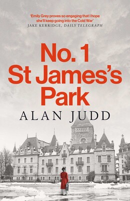 No. 1 St James's Park | Book by Alan Judd | Official Publisher Page ...