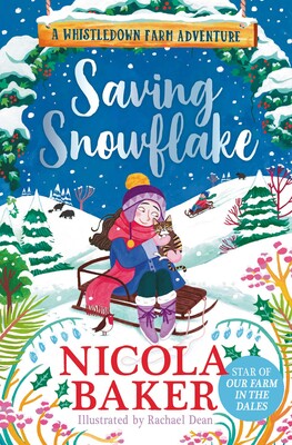 Saving Snowflake | Book by Nicola Baker | Official Publisher Page ...