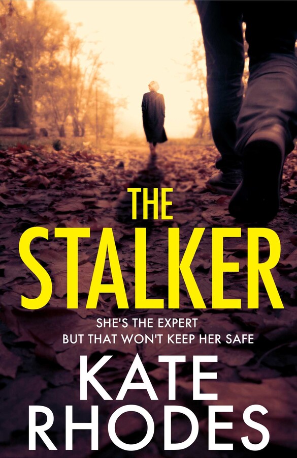 The Stalker eBook by Kate Rhodes | Official Publisher Page | Simon & Schuster