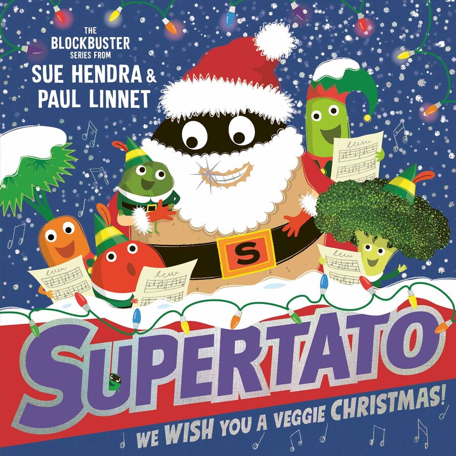 Supertato: We Wish You a Veggie Christmas! | Book by Sue Hendra, Paul ...