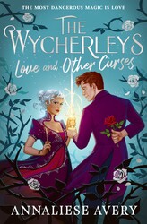 The Wycherleys Books by Annaliese Avery from Simon & Schuster