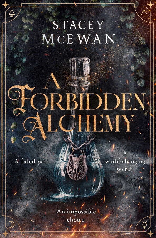A Forbidden Alchemy | Book by Stacey McEwan | Official Publisher Page ...