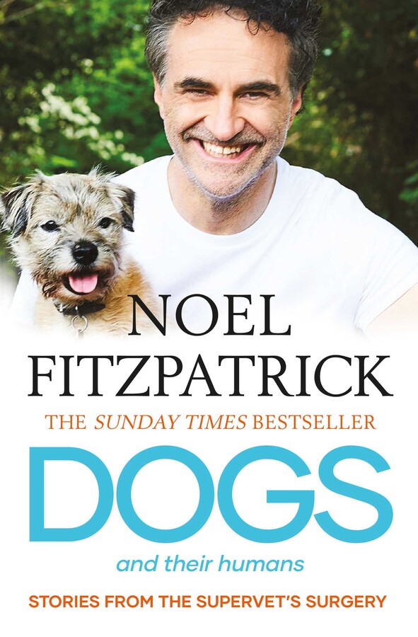 Dogs and Their Humans eBook by Noel Fitzpatrick | Official Publisher ...