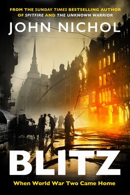 Blitz | Book by John Nichol | Official Publisher Page | Simon & Schuster