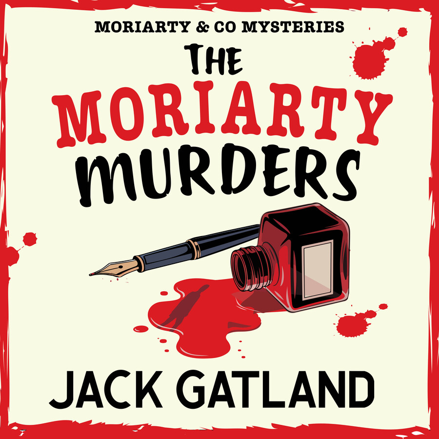 The Moriarty Murders Audiobook by Jack Gatland | Official Publisher ...