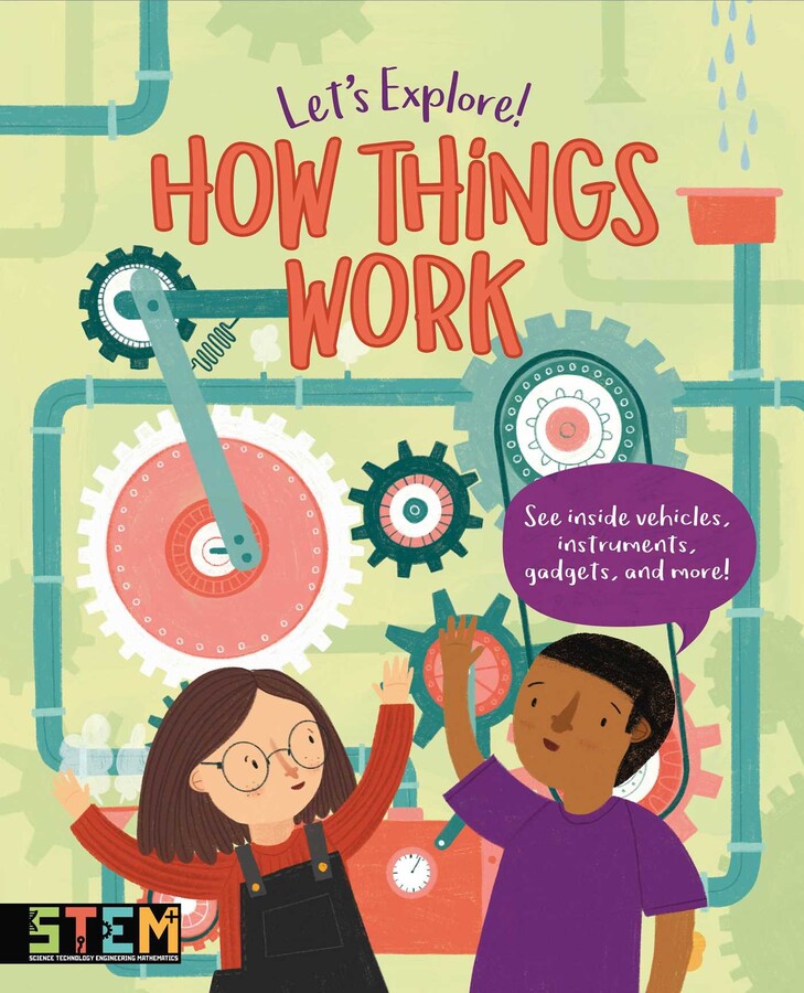 Let's Explore! How Things Work | Book by Cheeseman | Official Publisher ...