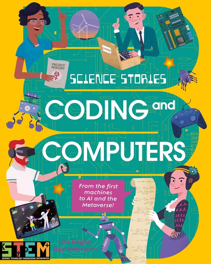 Science Stories: Coding and Computers | Book by Lisa Regan, Roy ...