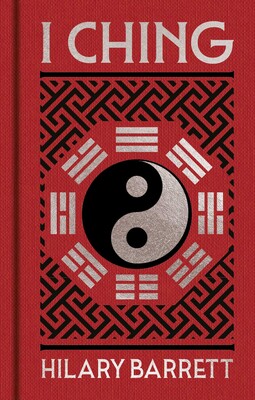I Ching | Book by Hilary Barrett | Official Publisher Page | Simon ...