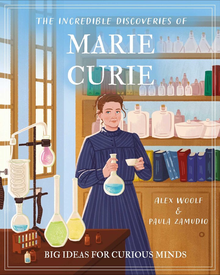The Incredible Discoveries of Marie Curie | Book by Woolf | Official ...