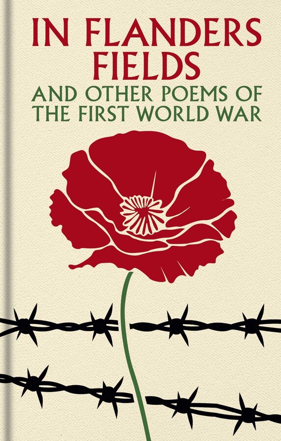 In Flanders Fields and Other Poems of the First World War | Book by ...