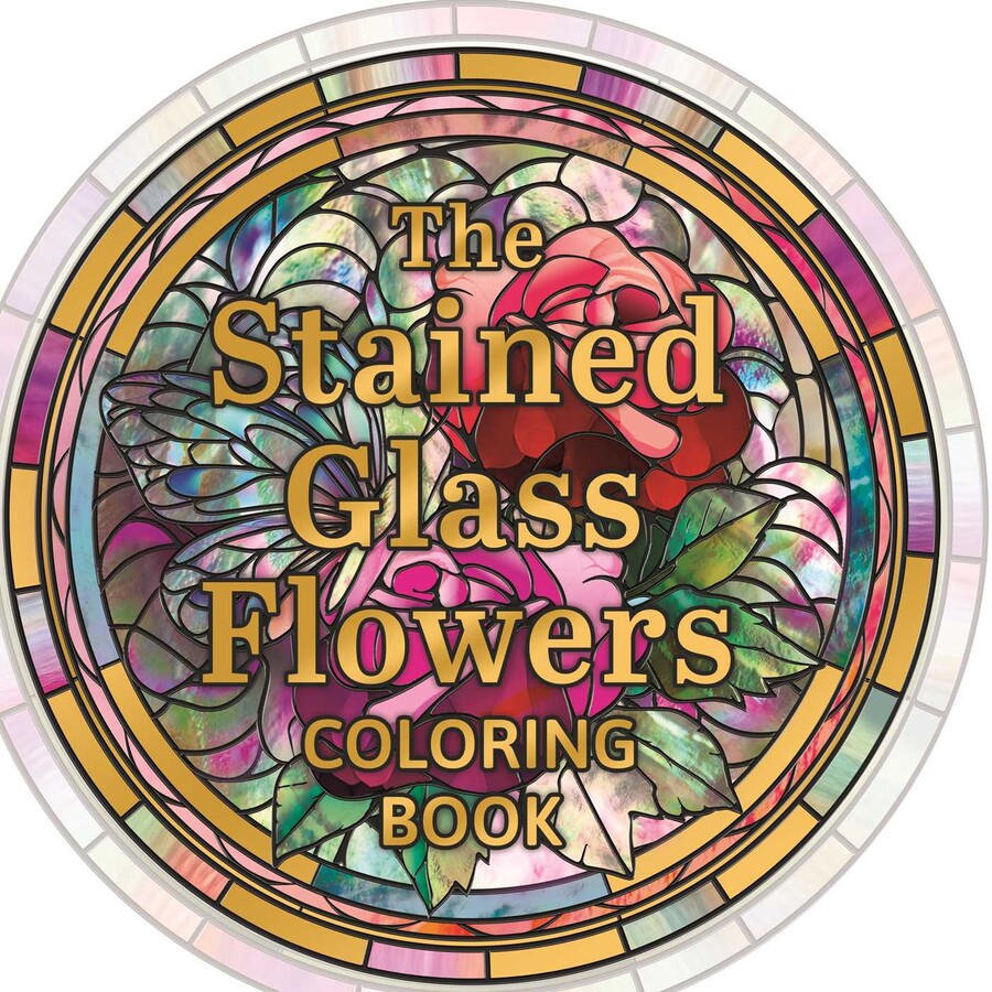 Stained Glass Flowers Coloring Book | Book by Tansy Willow | Official ...