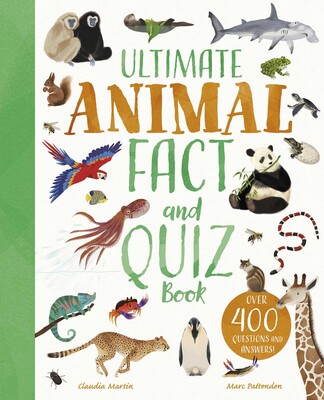 Ultimate Animal Fact and Quiz Book | Book by Claudia Martin, Lisa Regan ...
