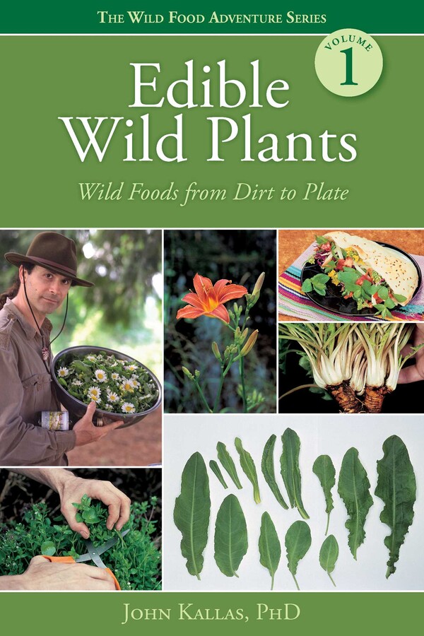 Edible Wild Plants | Book by John Kallas, PhD | Official Publisher Page ...