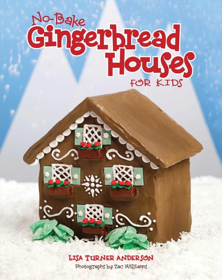 No-Bake Gingerbread Houses for Kids eBook by Lisa Anderson | Official ...