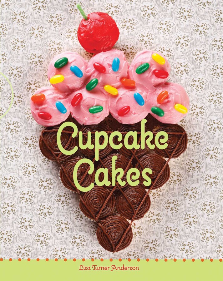 Cupcake Cakes eBook by Lisa Anderson | Official Publisher Page | Simon ...