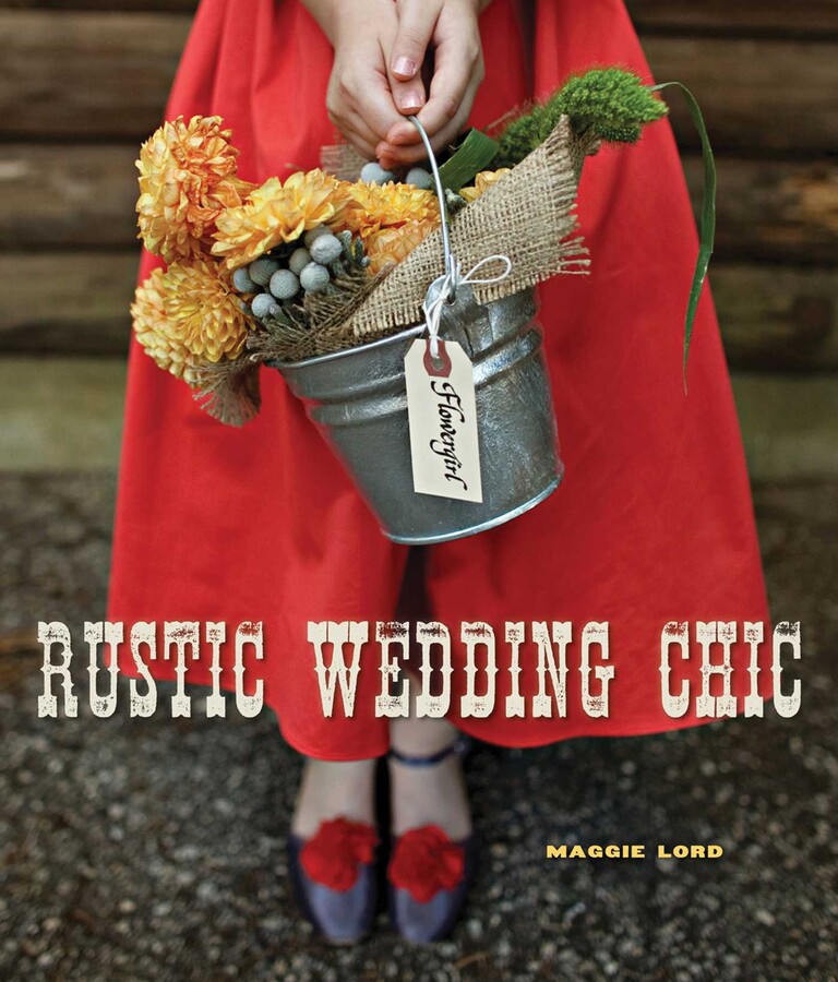 Rustic Wedding Chic eBook by Maggie Lord | Official Publisher Page ...