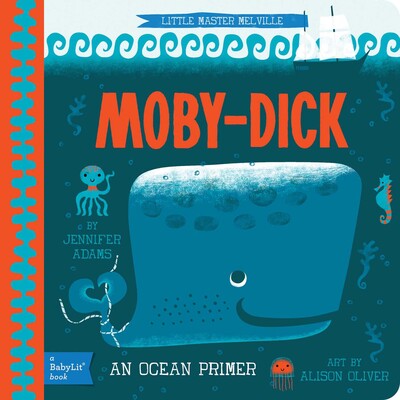 Moby Dick | Book by Jennifer Adams, Alison Oliver | Official Publisher ...