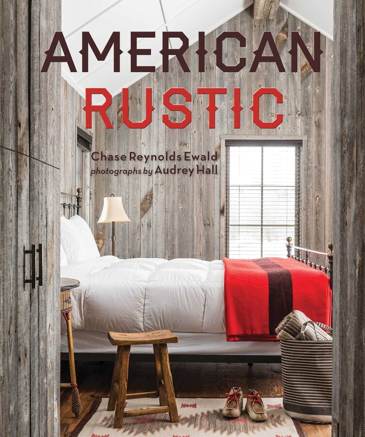 American Rustic | Book by Chase Reynolds Ewald, Audrey Hall | Official ...