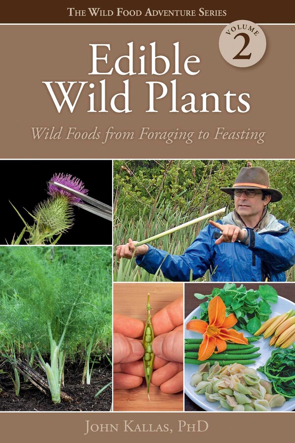 Edible Wild Plants, Volume 2 | Book by John Kallas, PhD | Official ...