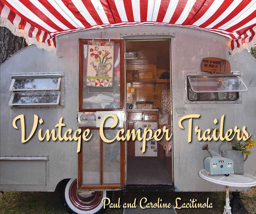 Vintage Camper Trailers eBook by Paul Lacitinola | Official Publisher ...