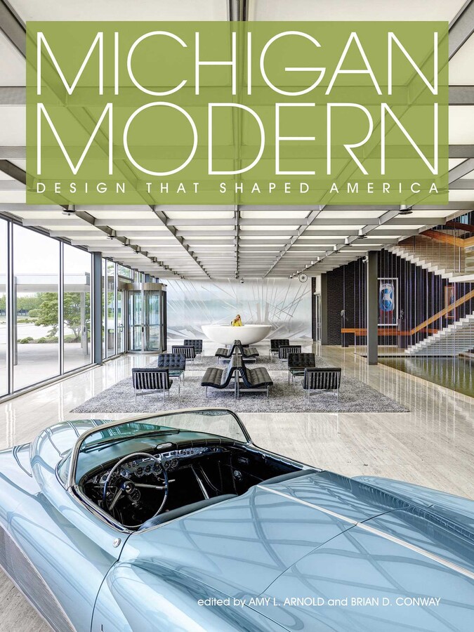 Michigan Modern eBook by Amy Arnold, Brian Conway | Official Publisher ...