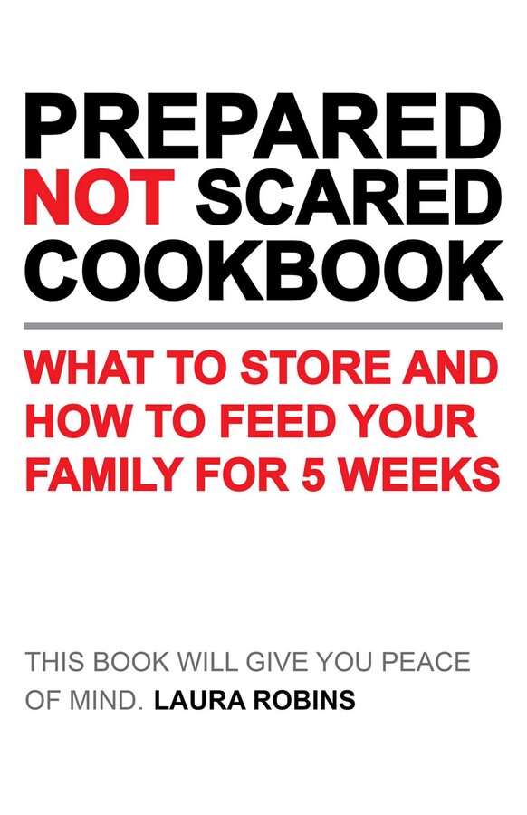 Prepared-Not-Scared Cookbook | Book by Laura Robins | Official ...
