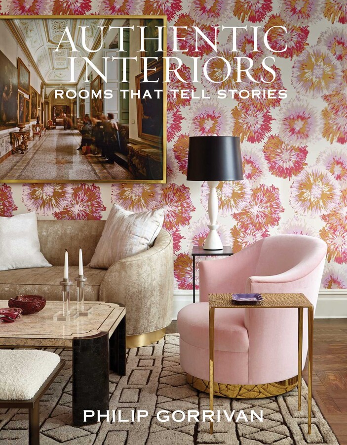Authentic Interiors eBook by Philip Gorrivan | Official Publisher Page ...