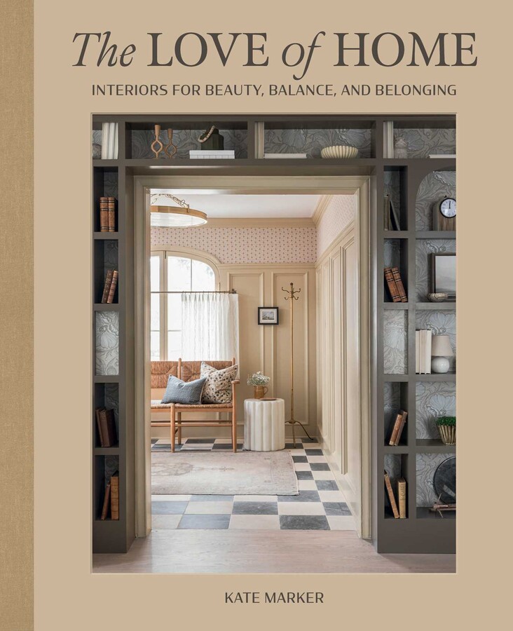 The Love of Home | Book by Kate Marker | Official Publisher Page ...