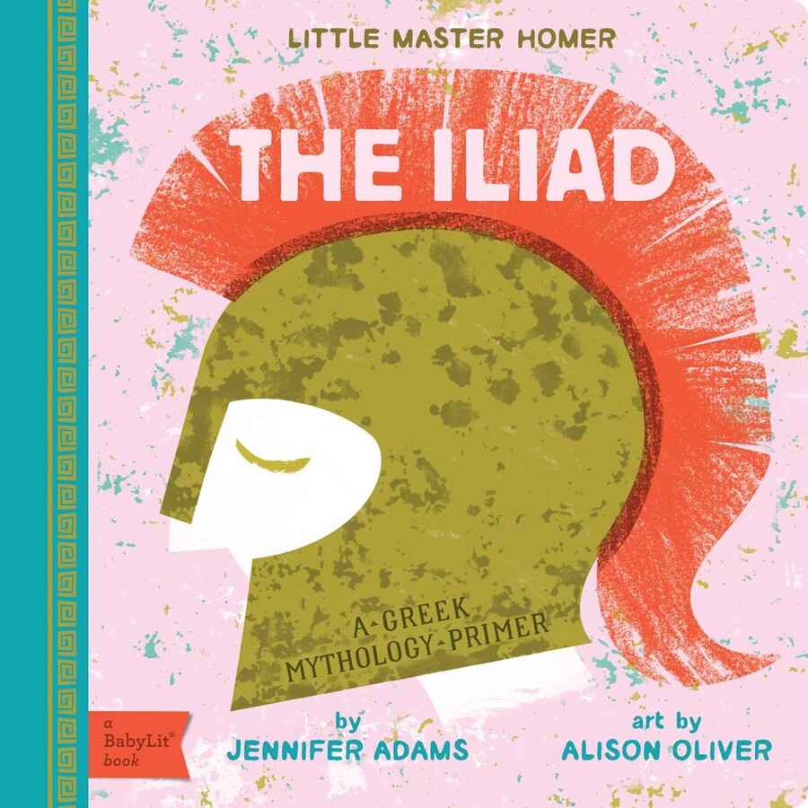 The Iliad | Book by Jennifer Adams, Alison Oliver | Official Publisher ...