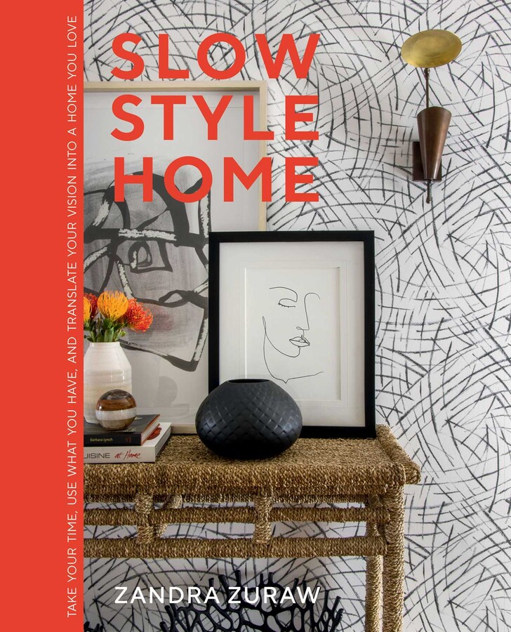 Slow Style Home | Book by Zandra Zuraw | Official Publisher Page ...