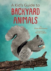 Kid's Backyard Guide Books by Felicia Brower and Eliza Berkowitz from ...