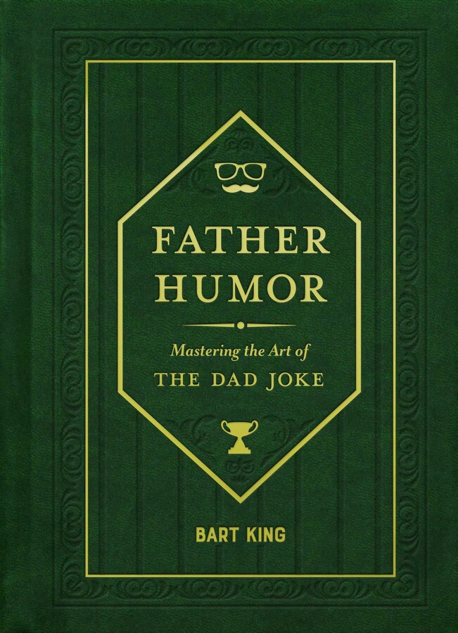 Father Humor | Book by Bart King | Official Publisher Page | Simon ...