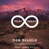 Point Omega | Book by Don DeLillo | Official Publisher Page | Simon ...
