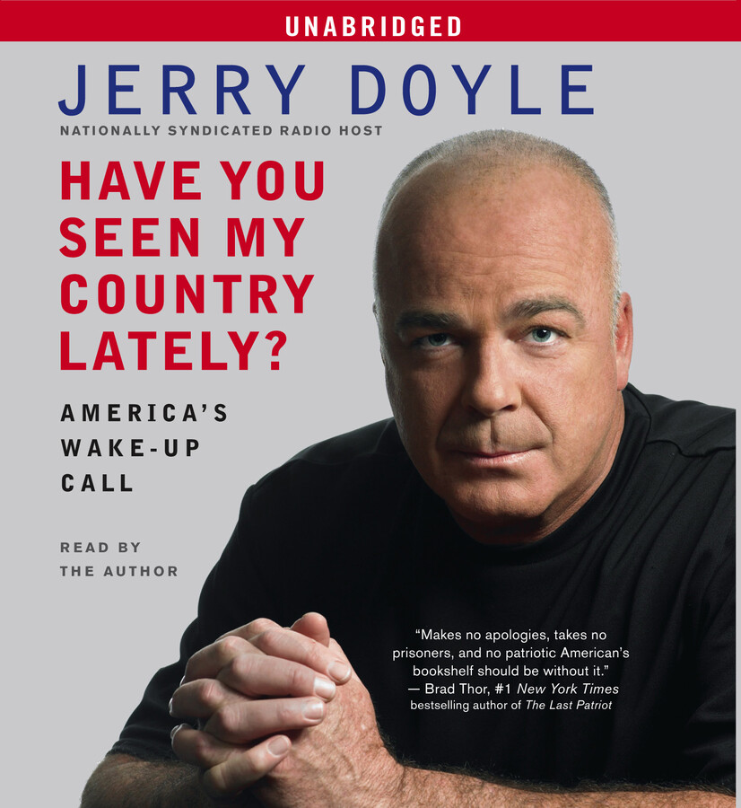 Have You Seen My Country Lately? Audiobook by Jerry Doyle | Official ...