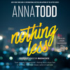 Nothing Less | Book by Anna Todd | Official Publisher Page | Simon ...