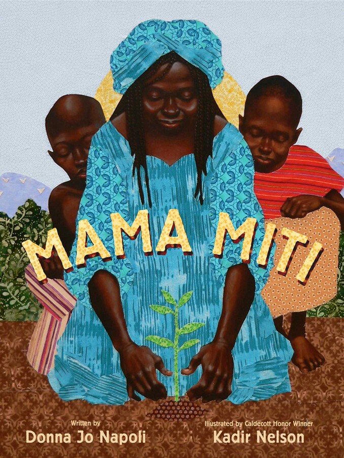 Mama Miti eBook by Donna Jo Napoli, Kadir Nelson | Official Publisher ...