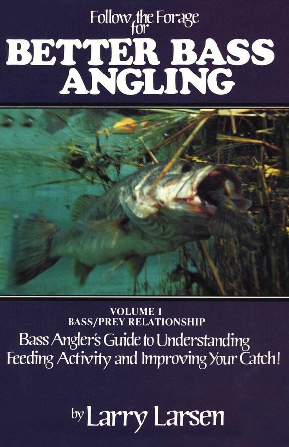 Follow the Forage for Better Bass Angling eBook by Larry Larsen ...