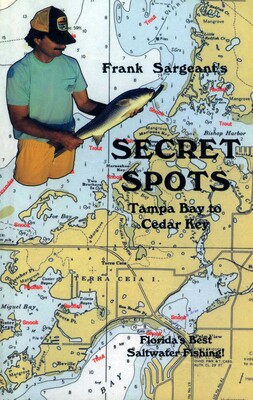 Secret Spots--Tampa Bay to Cedar Key eBook by Frank Sargeant | Official ...
