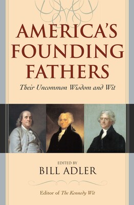 America's Founding Fathers eBook by Bill Adler | Official Publisher ...